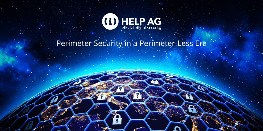 Perimeter Security in a Perimeter Less Era | Embrace Zero Trust and SASE - Help AG